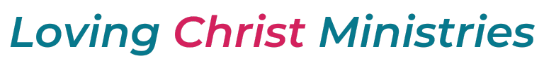 Loving Christ Ministries Shop