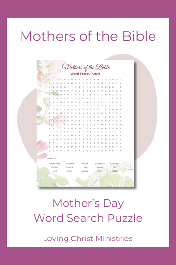 Mothers of the Bible Word Search Puzzle – Loving Christ Ministries
