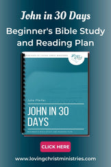 John in 30 Days: Beginner's Bible Study and Reading Plan – Loving ...