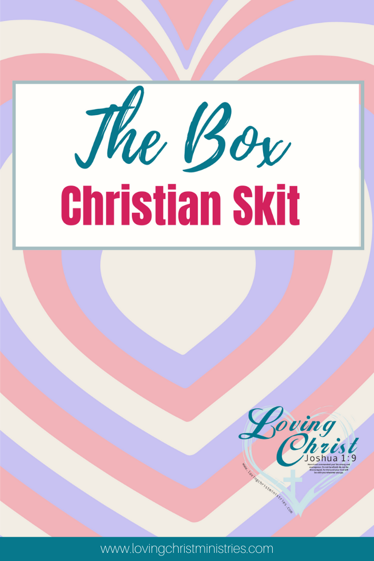 Christian Skits – Loving Christ Ministries